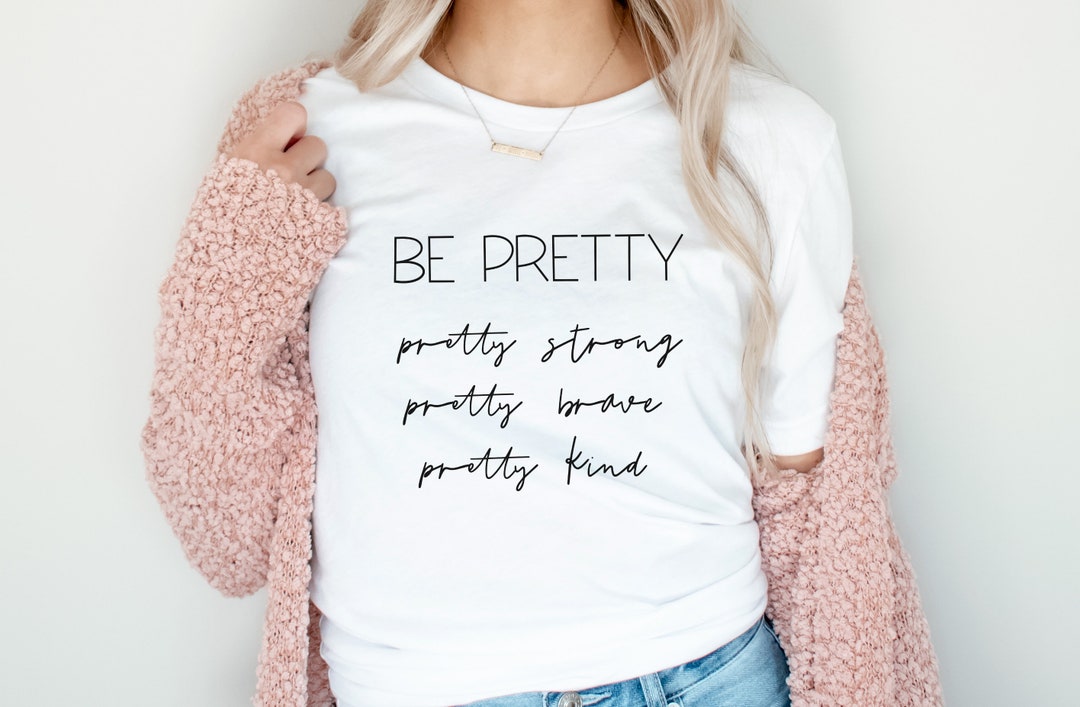 Be Pretty Brave Strong Kind SVG, Positive Affirmations (digital ...