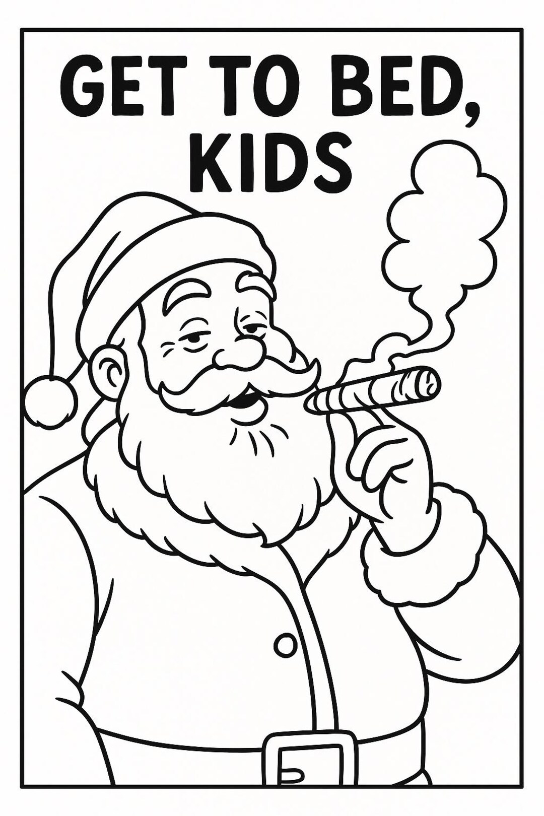 Funny Coloring Page – Silly Santa Saying “get to Bed Kids!” – Instant ...