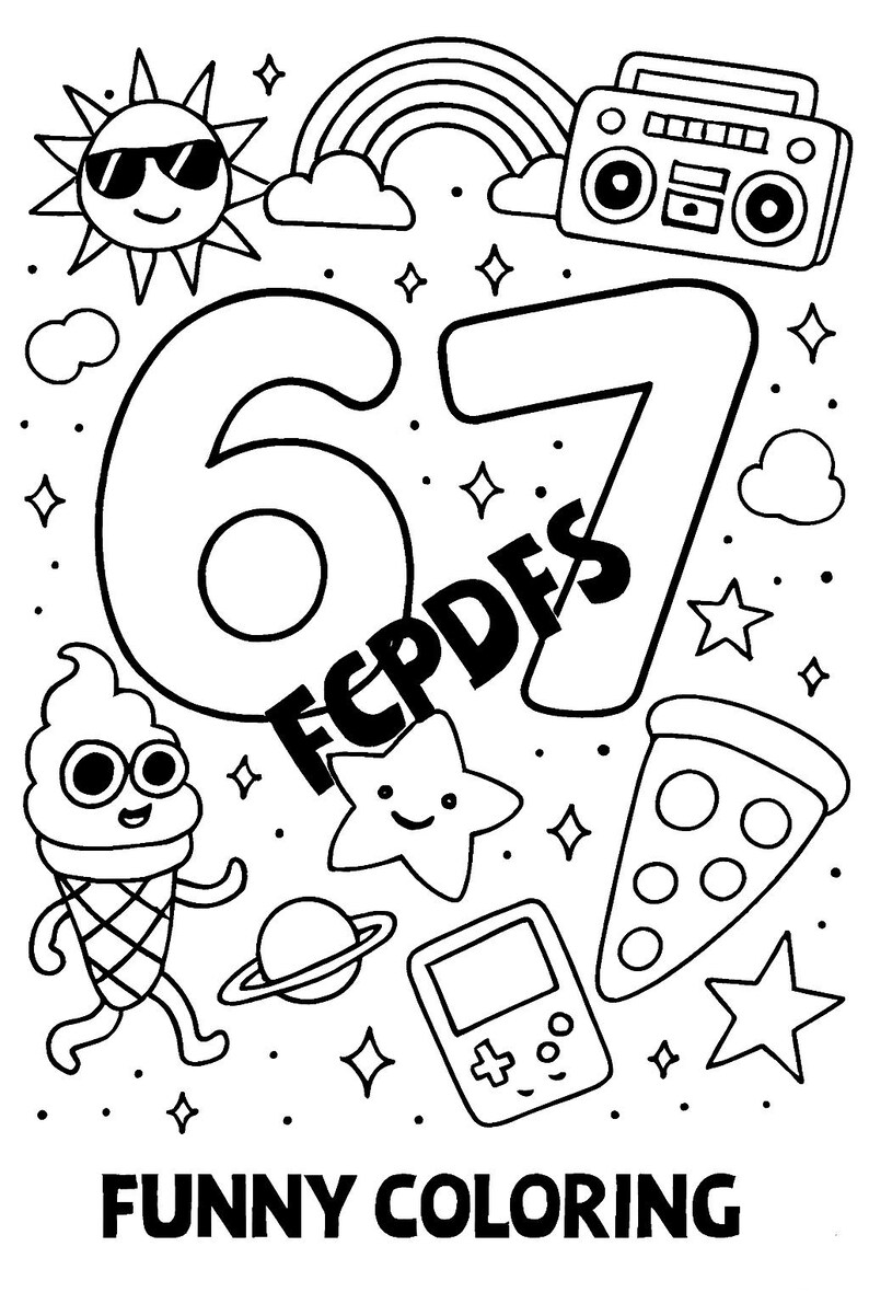 Silly 67 6 7 “67” Number 6 and 7 Coloring Pages | Fun Printable ...