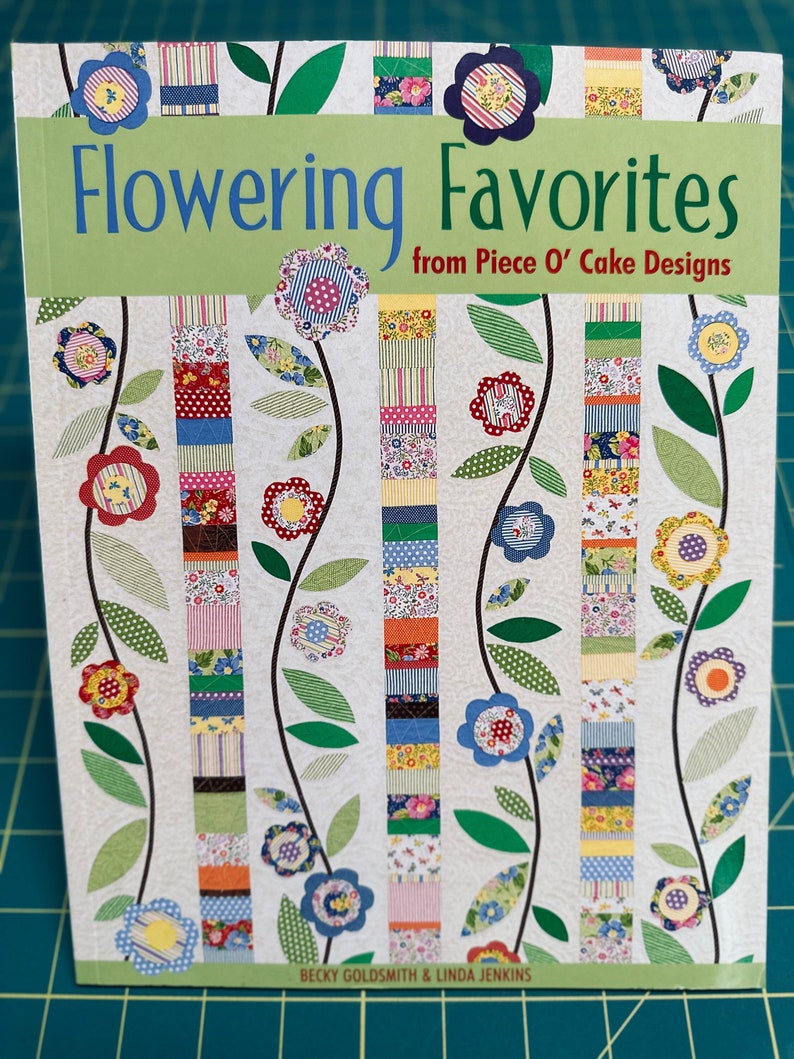 Flowering Favorites From Piece O' Cake Designs by Becky Goldsmith ...