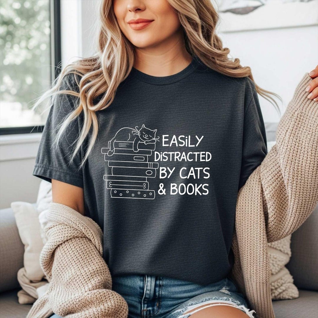 Easily Distracted by Cats and Books Shirt,book Lover Tee,funny Cat ...