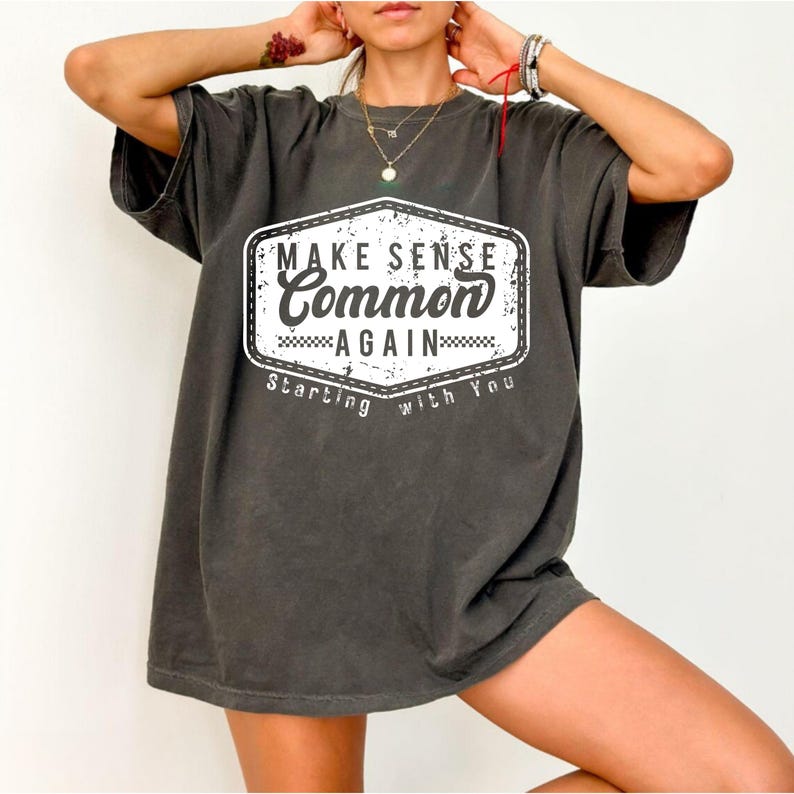 Custom Sarcastic Make Common Sense Shirt, Retro Funny Statement Tee ...