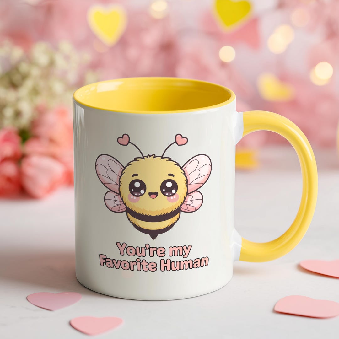 You’re My Favorite Human Mug, Cute Bee Coffee Cup for Him Her, Sweet ...