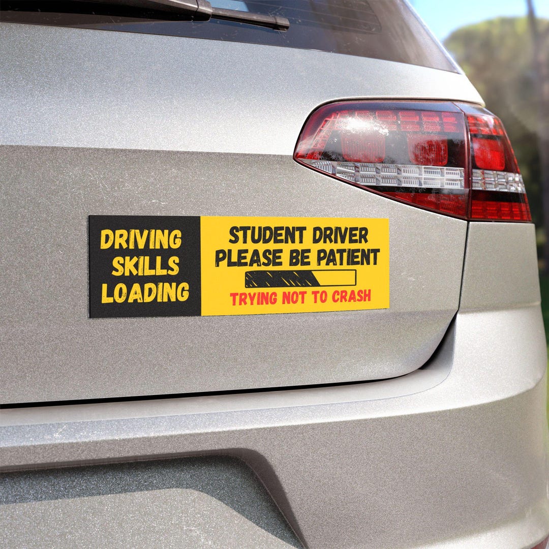 Driving Skills Loading Student Driver Car Magnet | Please Be Patient ...