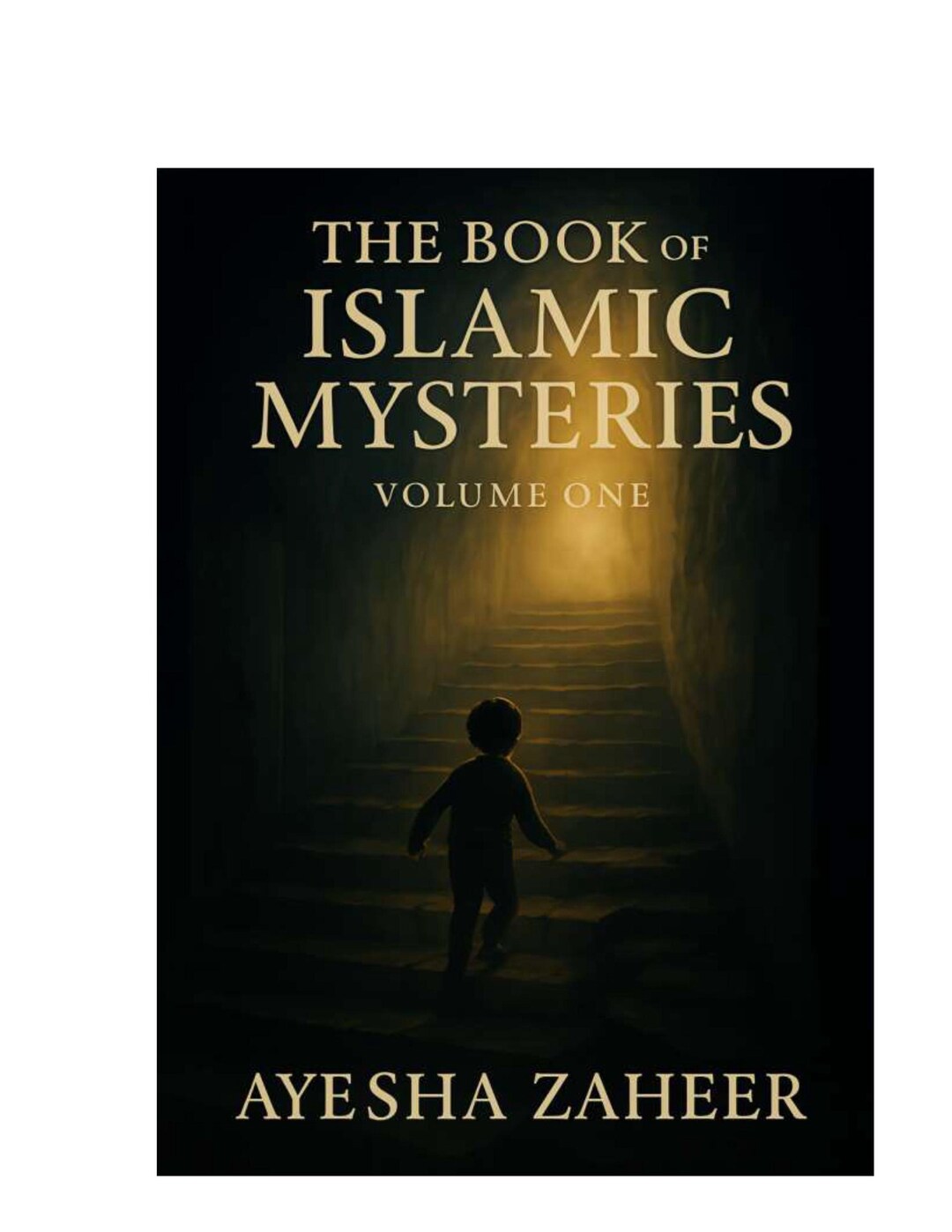 The Book of Islamic Mysteries – Volume One | Spiritual Islamic Short ...