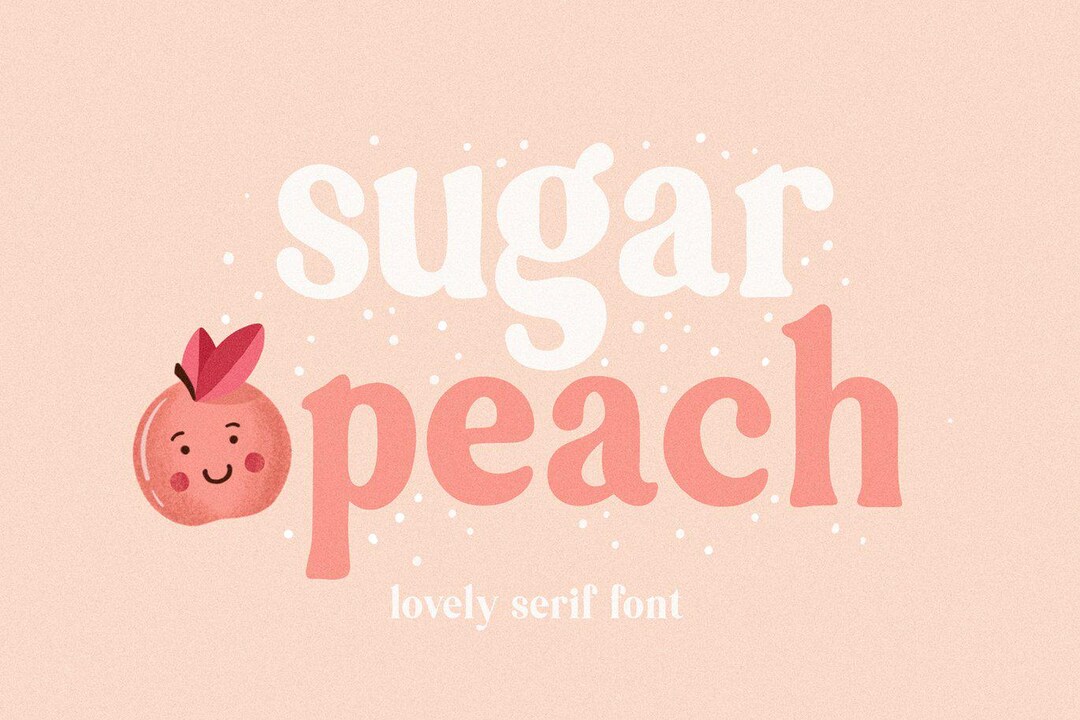 Sugar Peach Font - Serif Font, Modern Font, Swash Font, Fonts for ...