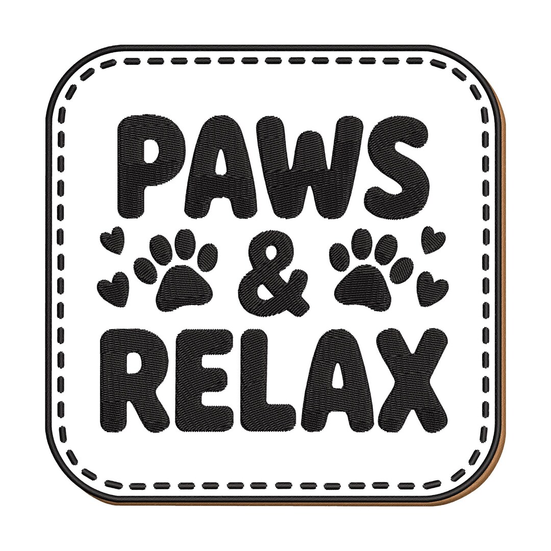 Paws and Relax Embroidery Design, Dog Paw Quote Machine Embroidery ...