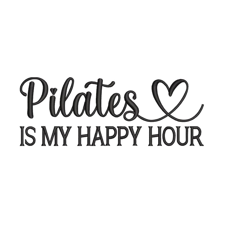 Pilates is My Happy Hour Embroidery Design, Fitness Workout Gym Quote ...