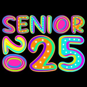 Class of 2025 DTF Transfer - Vibrant Neon Senior Design - Iron on DIY ...