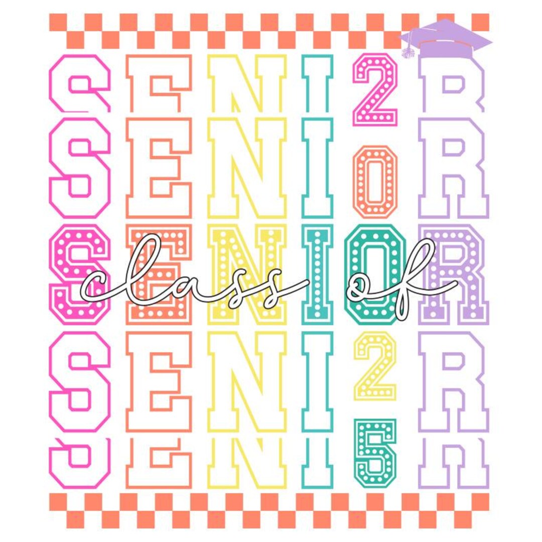 Senior Class of 2025 DTF Transfer - Vibrant Rainbow Colors Design ...