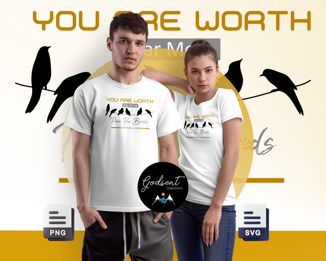 You Are Worthy Than Birds PNG, SVG | Christian Shirt Design Printable ...