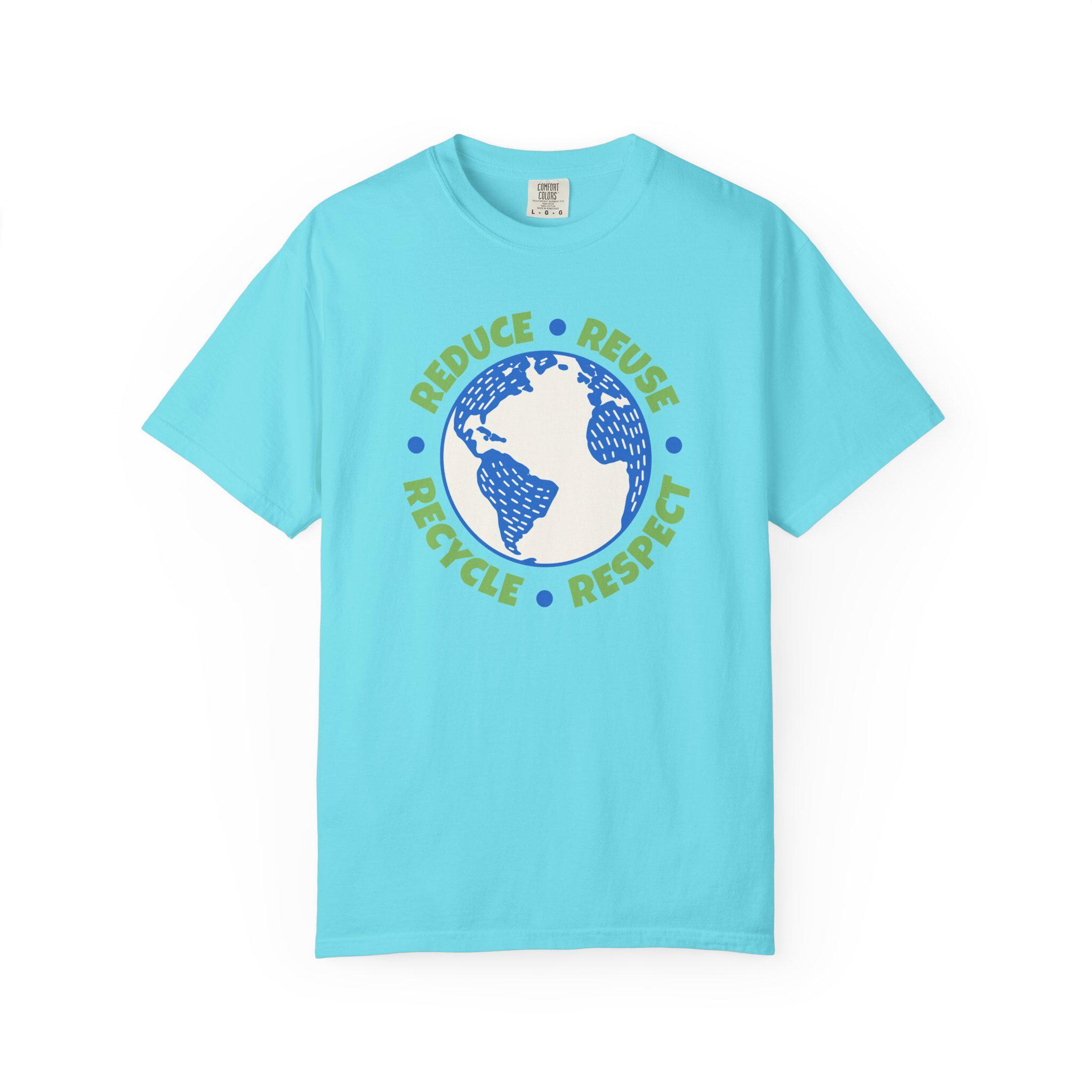 Reduce Reuse Recycle Respect Comfort Colors Unisex Cotton Graphic T ...