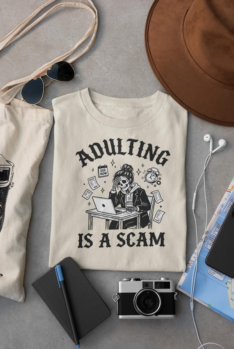 Adulting is a Scam PNG | Funny Adult Humor Skeleton Design | Trendy ...