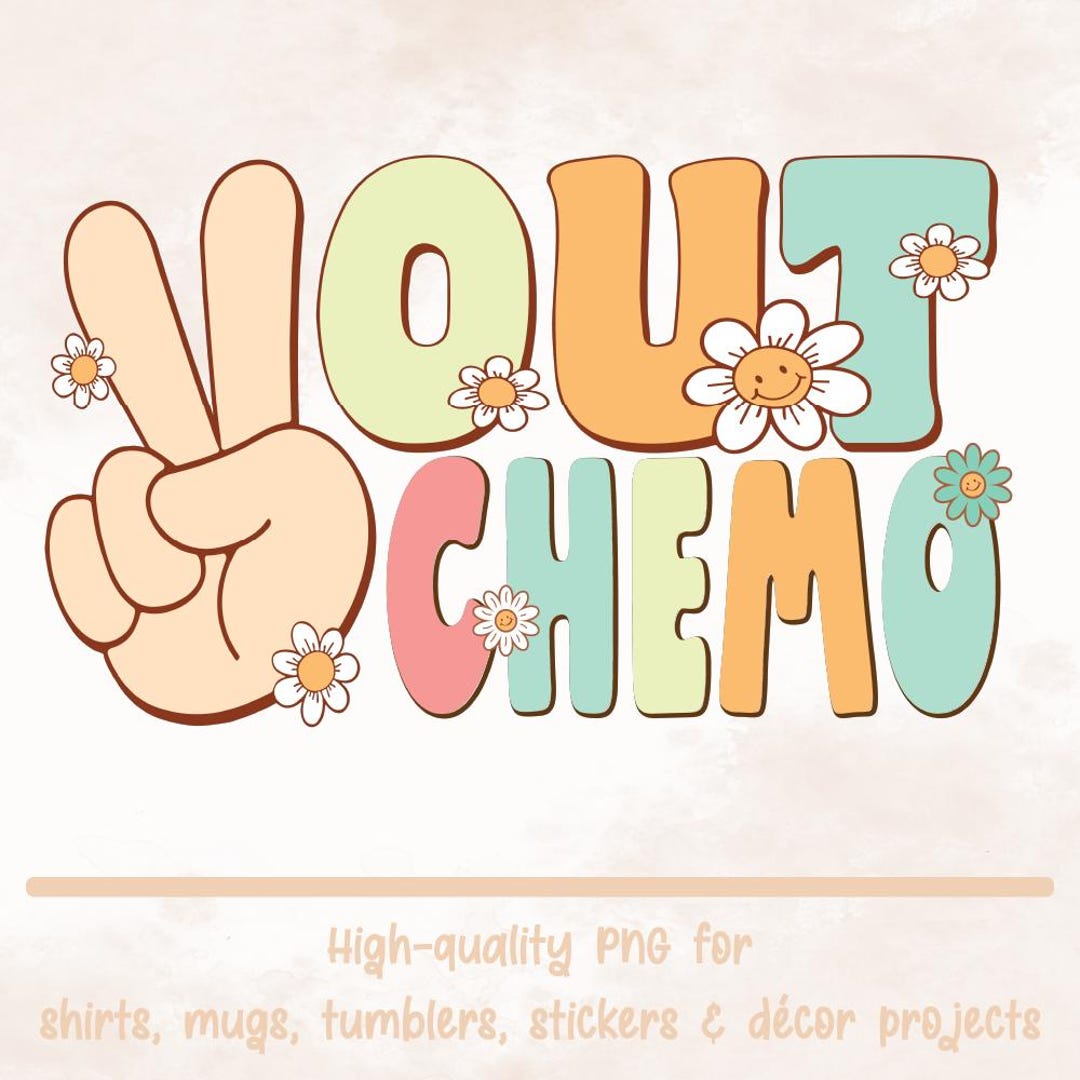 Peace Out Chemo PNG, Cancer Free Design (digital Download) - Etsy Australia