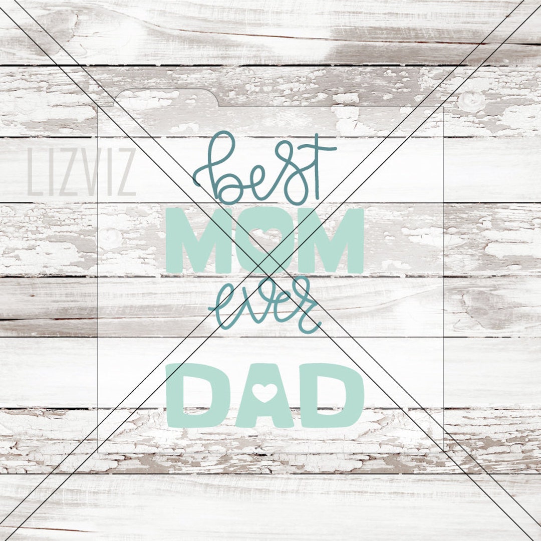 Best Mom Ever Cookie Stencil. Best Dad Ever Cookie Stencil. - Etsy