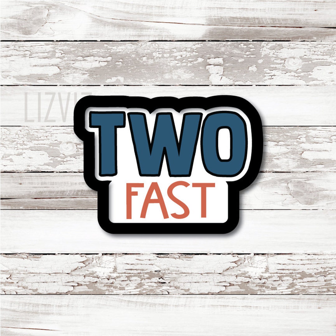 Two Plaque Cookie Cutter. Two Fast. Two Cute. Two Sweet. Two Legit. - Etsy