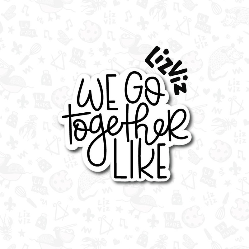 We Go Together Like - Etsy