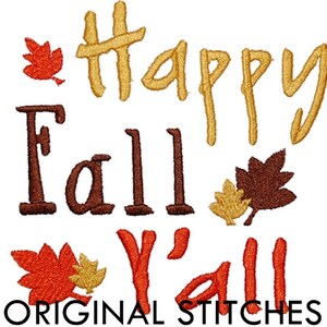Happy Fall Y'all Embroidery Digitized Digital Design File 4x4 5x7 6x10 ...