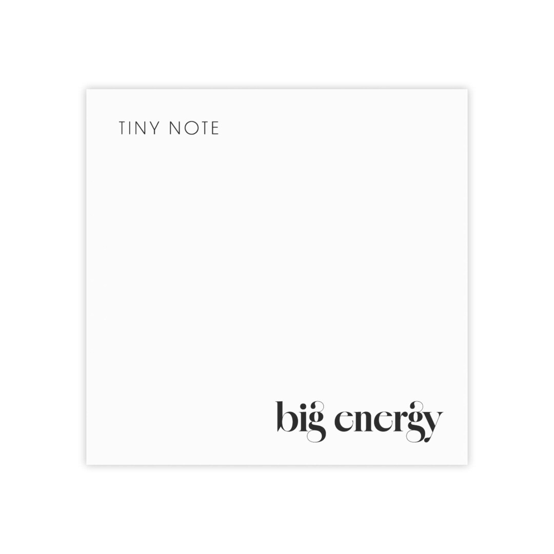 Tiny Note Big Energy | 3x3 Sticky Note Pad | Minimalist Theme - Etsy