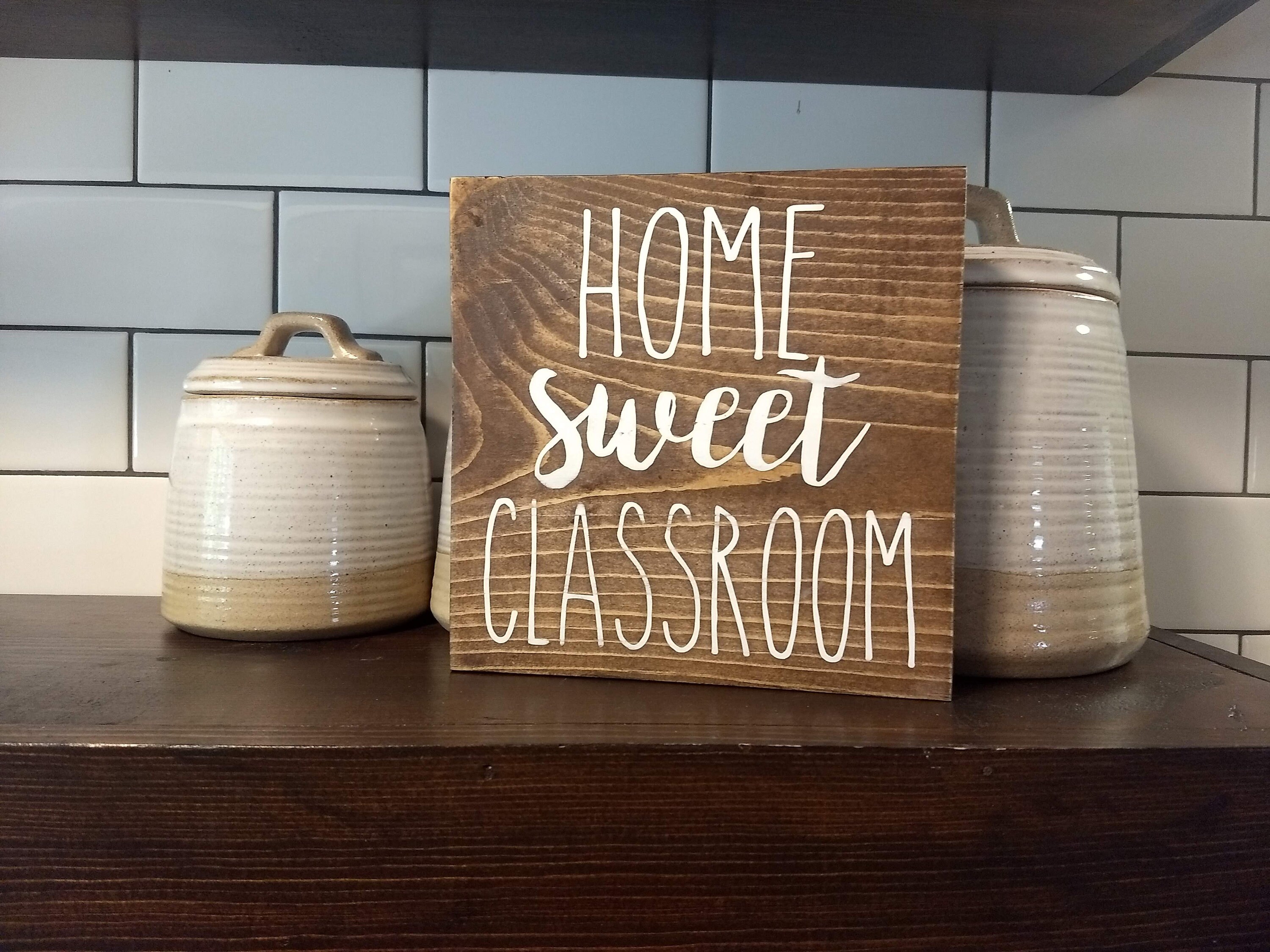 Home Sweet Classroom Farmhouse Classroom Wooden Sign | Etsy