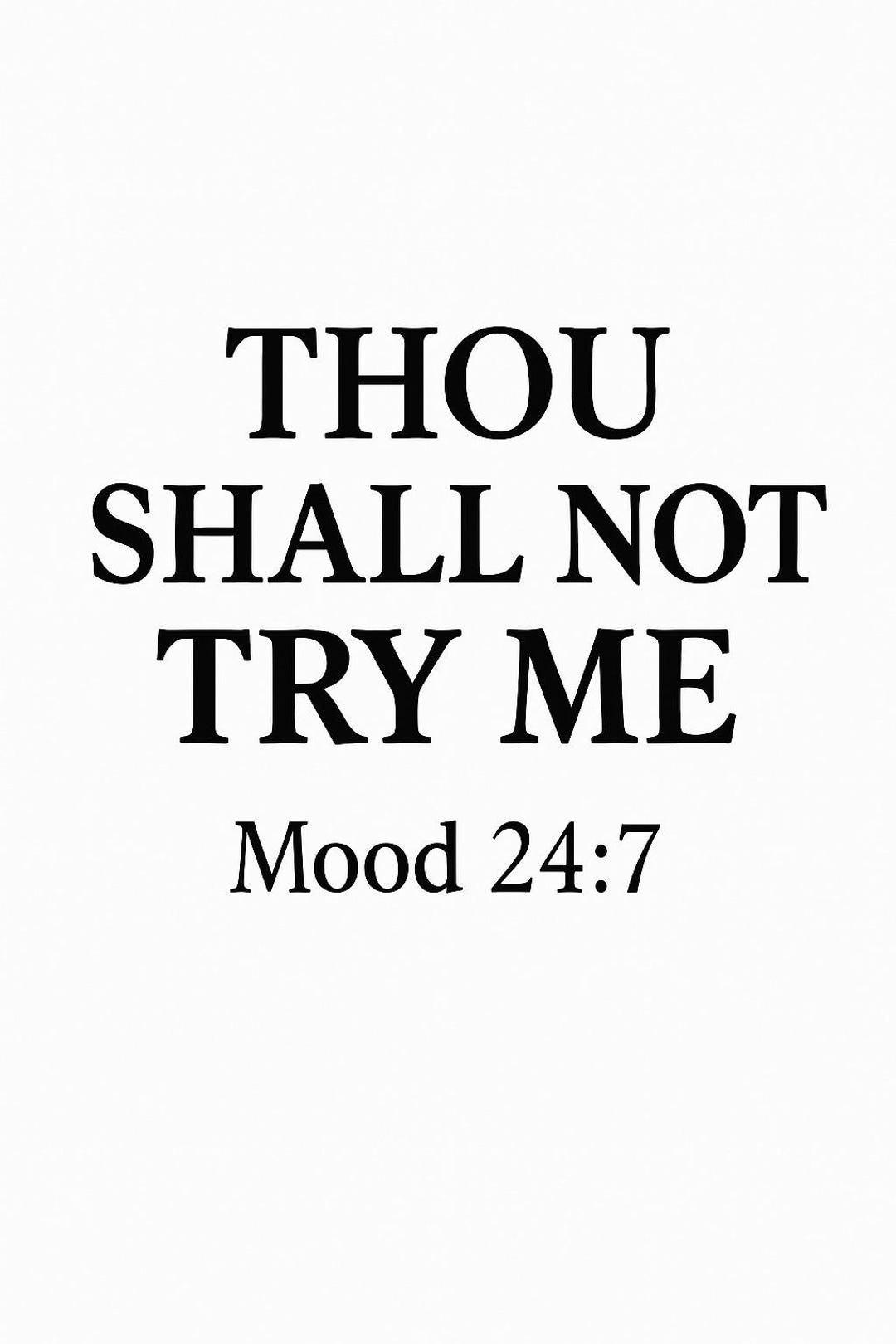 Thou Shall Not Try Me PNG, Funny Sassy Quote (digital Download) - Etsy ...