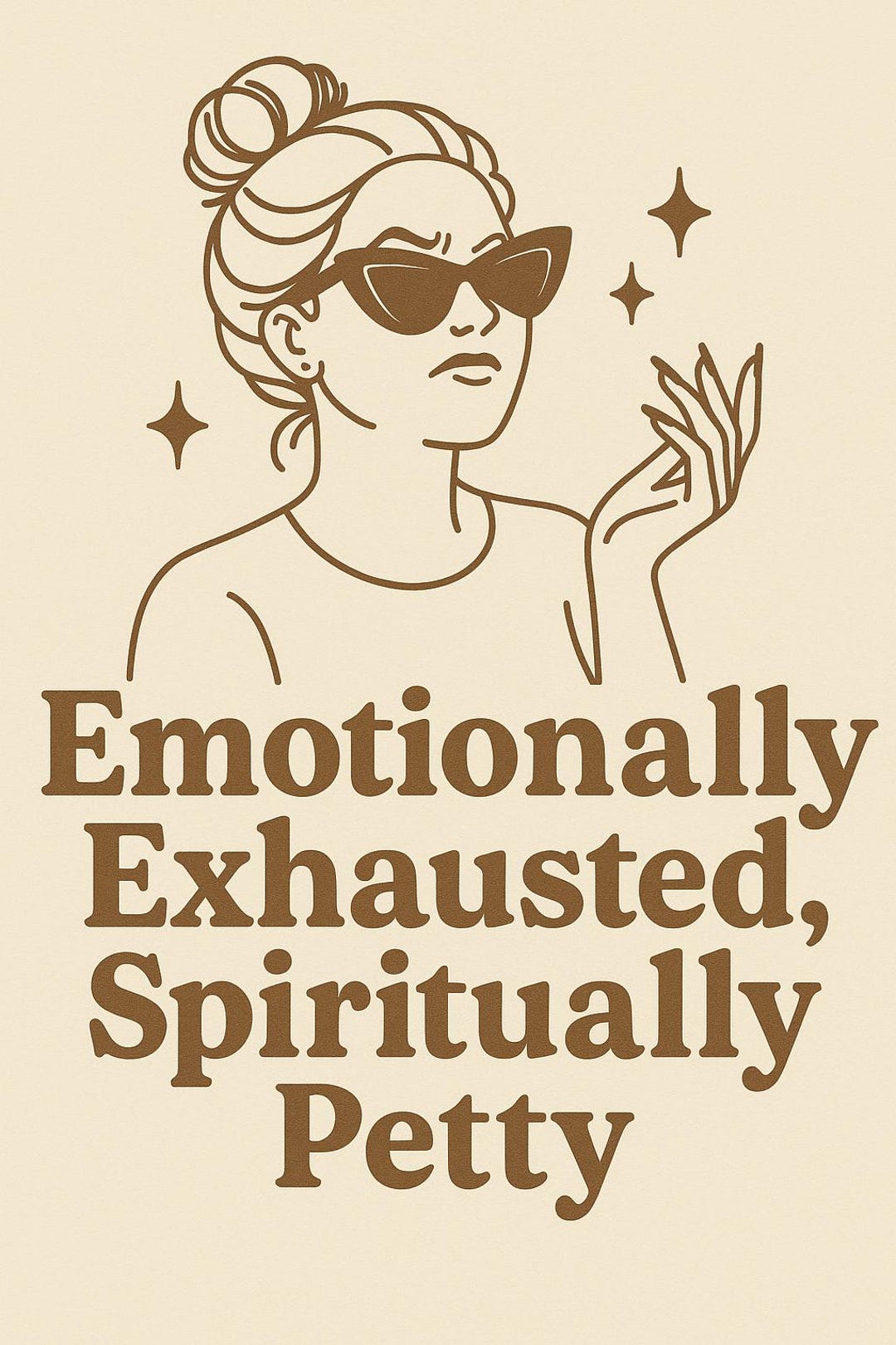 Emotionally Exhausted Spiritually Petty PNG • Sassy Woman Line Art ...