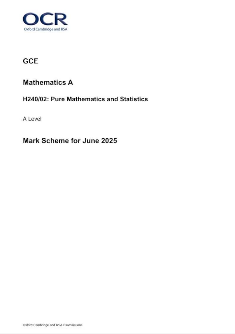 2025 OCR A Level Mathematics a Paper 2 and Mark Scheme Combined H240 02 ...