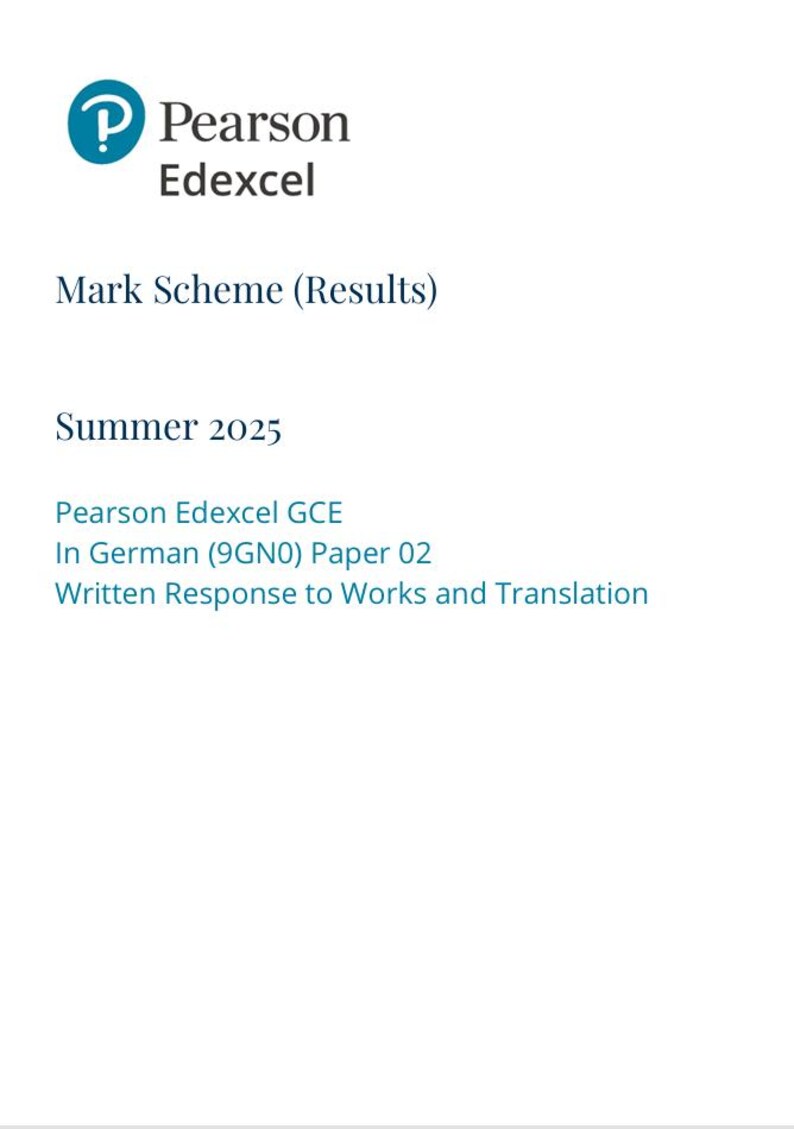 2025 Pearson Edexcel A Level German Paper 2 and Mark Scheme Combined ...
