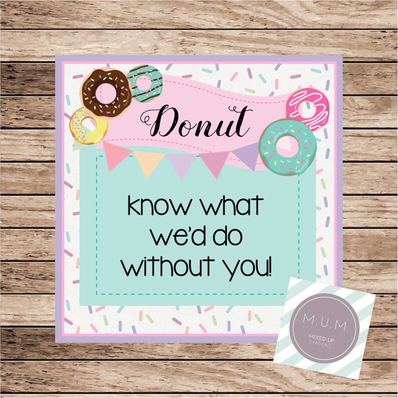 Donut Know What We'd Do Without You! Donut Thank You Tags Perfect for ...