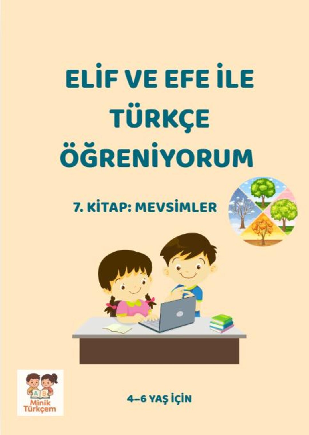 Elif Ve Efe Ile Türkçe Öğreniyorum – Mevsimler 14 Sayfa 4–6 Yaş Türkçe ...