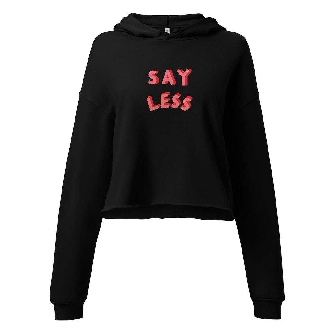Say Less Do More Crop Hoodie - Etsy