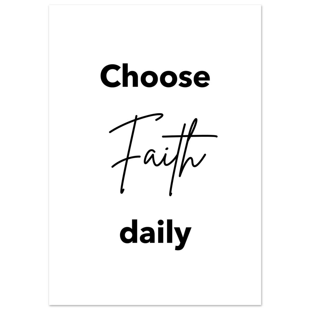 Choose Faith Daily Poster | Christian Wall Art | Bible Verse Printable ...