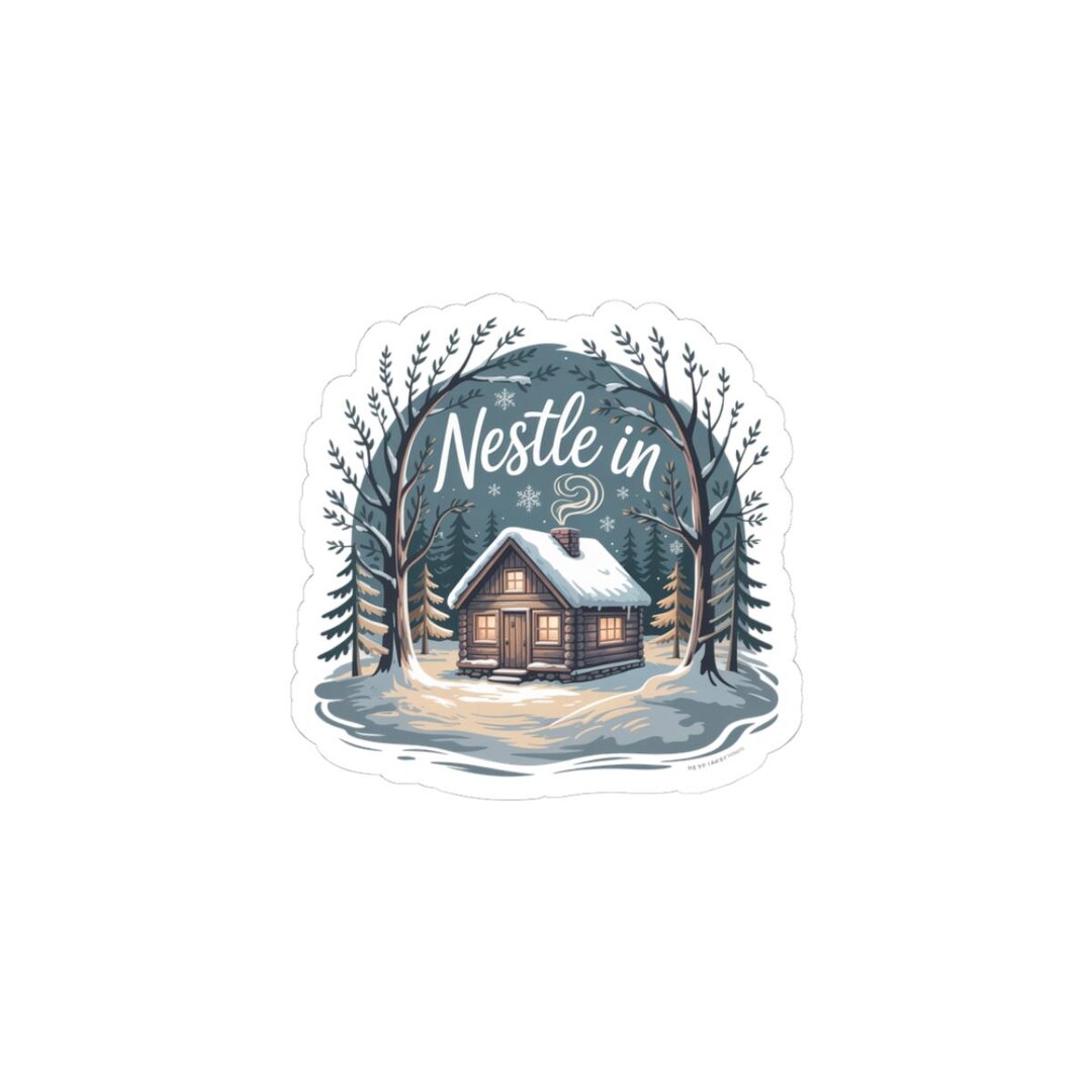 Nestle in Cabin Sticker | Cozy Winter Cabin Aesthetic, Hibernation Mode ...