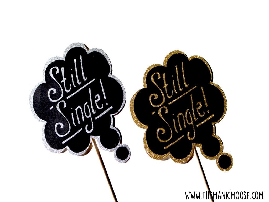 Photo Booth Props Still Single Sign You Choose Glitter - Etsy