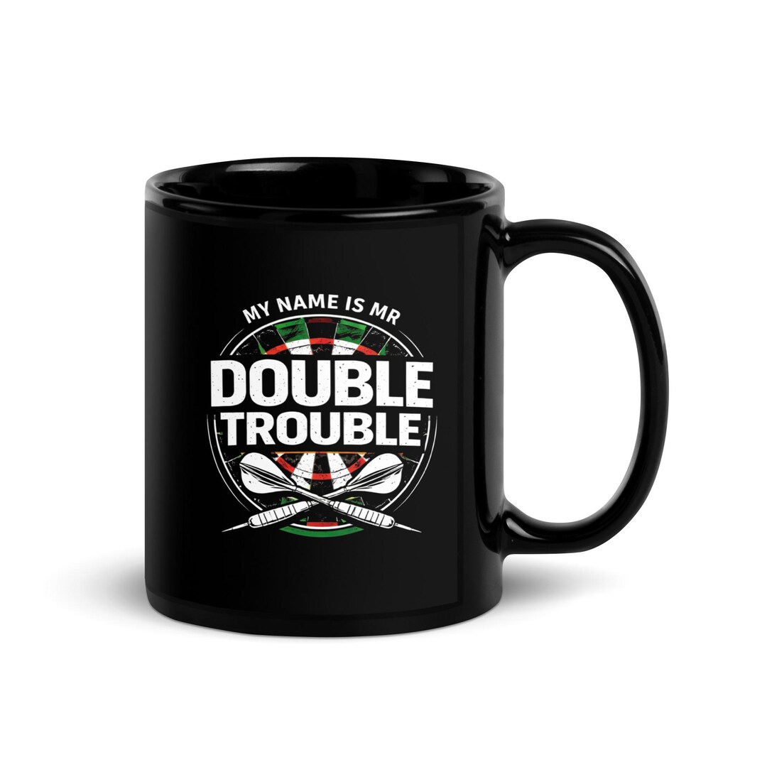 My Name is Mr Double Trouble Darts Shirt – Funny Darts T-shirt – Double ...