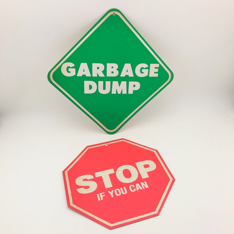 Vintage "garbage Dump" Sign, Pringles "stop If You Can" Sign, Pringles ...