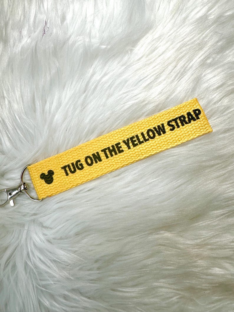 Pull the Yellow Tab Keychain | Theme Park Keychain | Yellow Strap ...