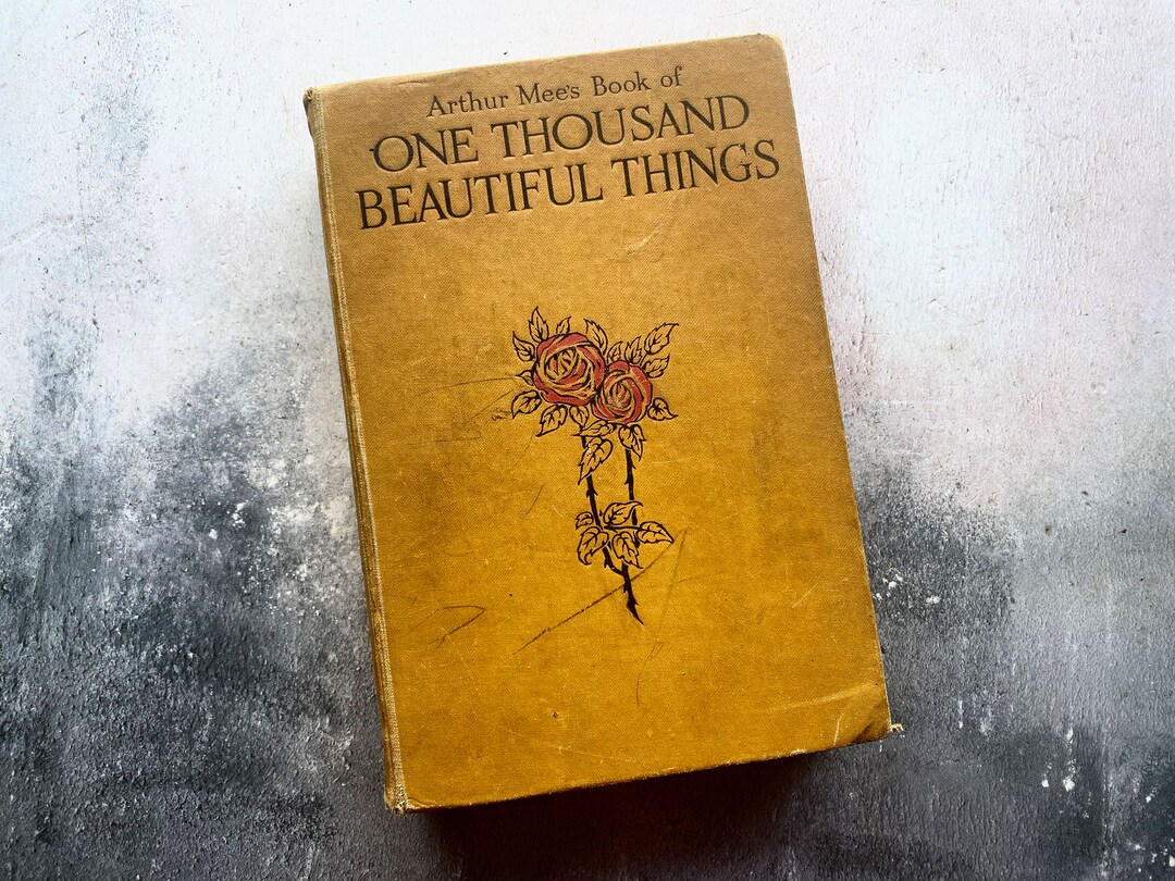 Arthur Mee's Book of One Thousand Beautiful Things Vintage Hardback ...