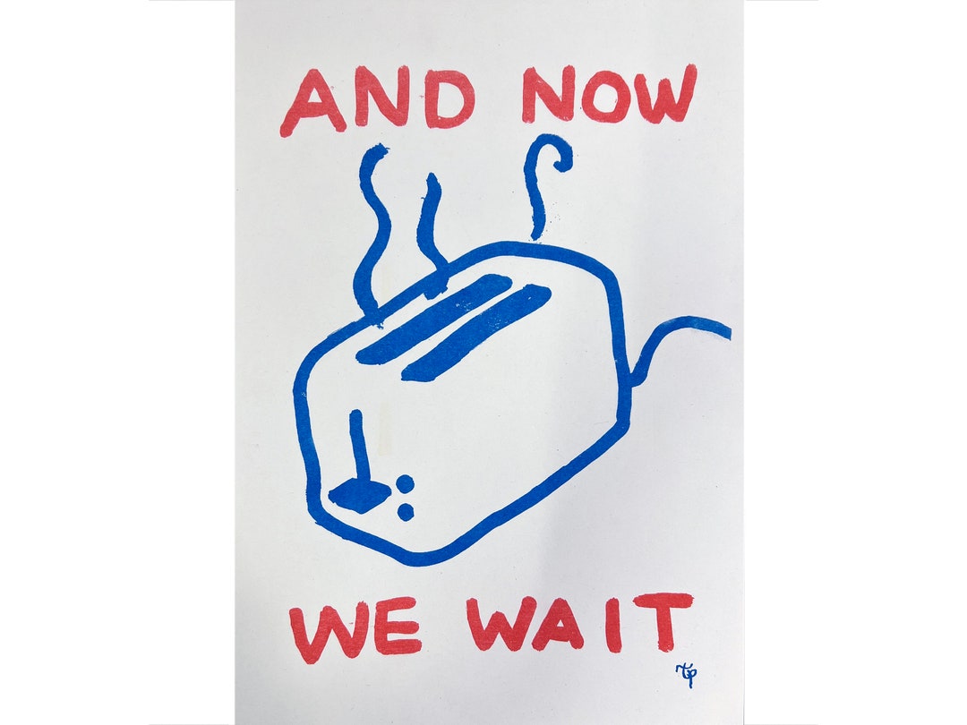 And Now We Wait A4 Risograph Print - Etsy