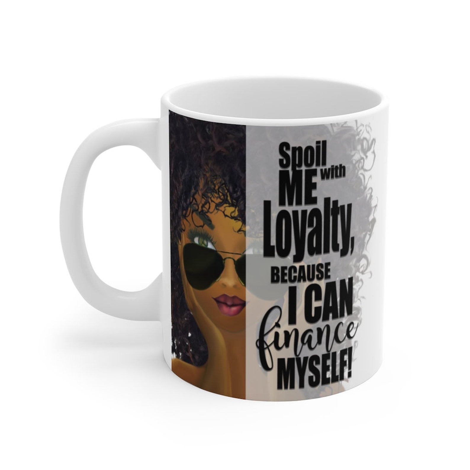 Spoil Me With Loyalty Mug - Etsy