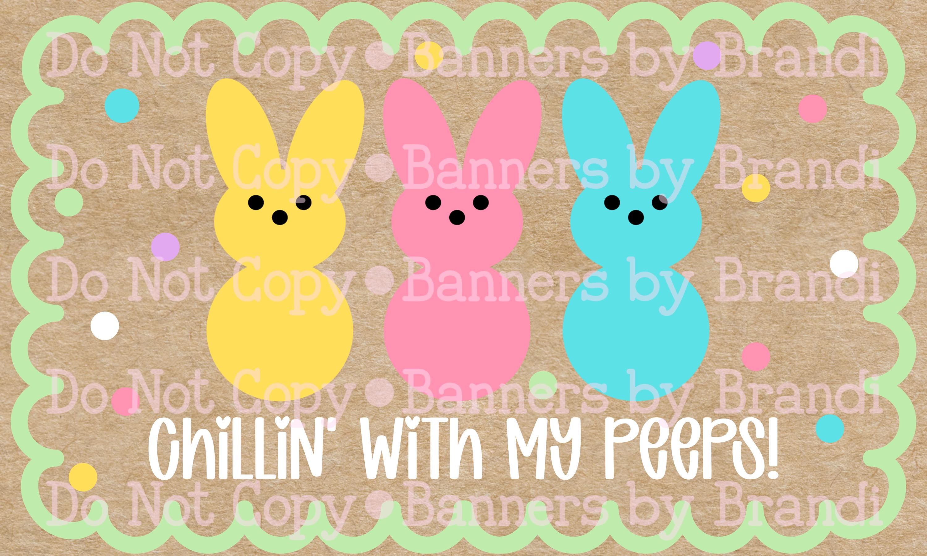 Chillin With My Peeps Banner Template Digital Download - Etsy
