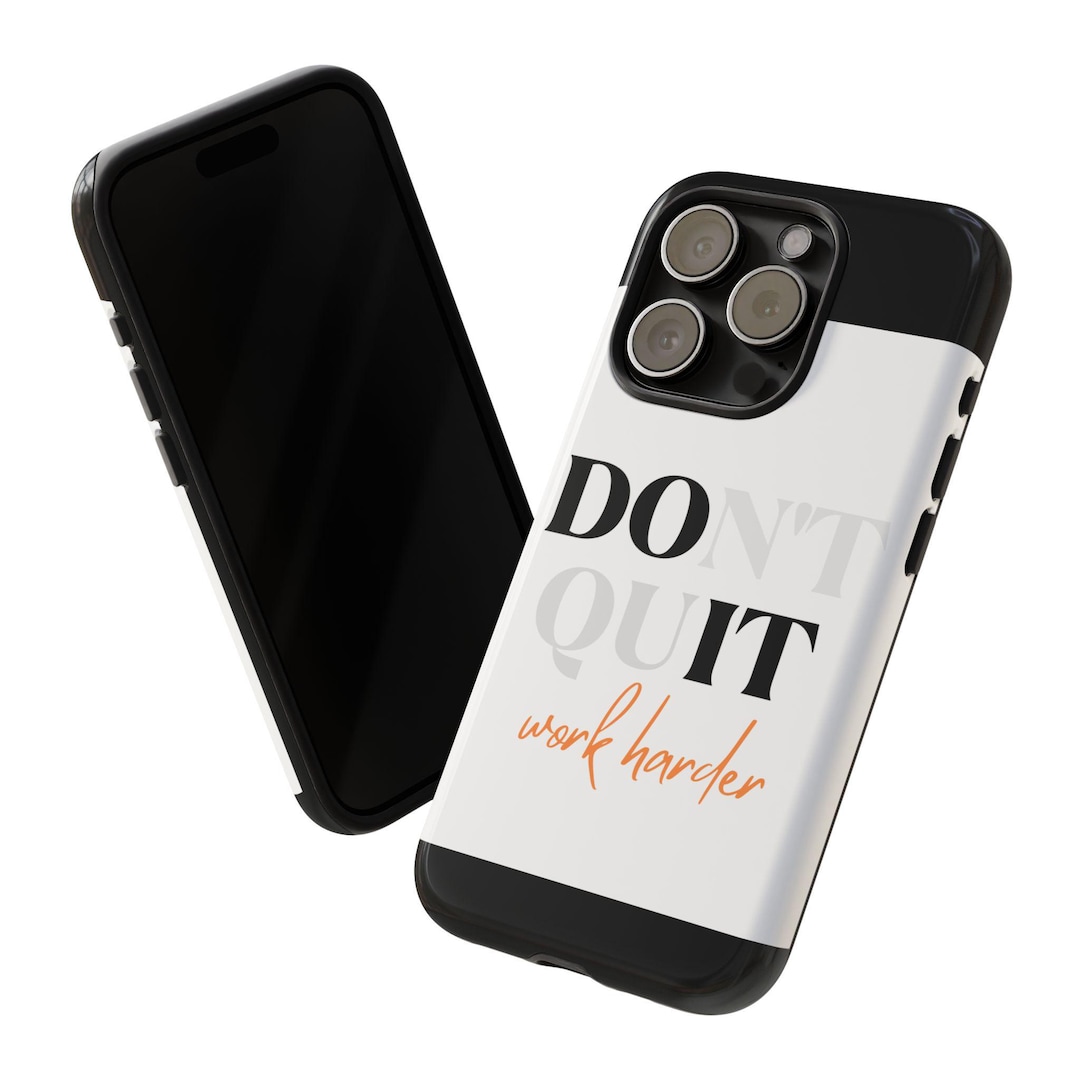 Dont Quit Work Harder Phone Case | Motivational Typographic Design - Etsy