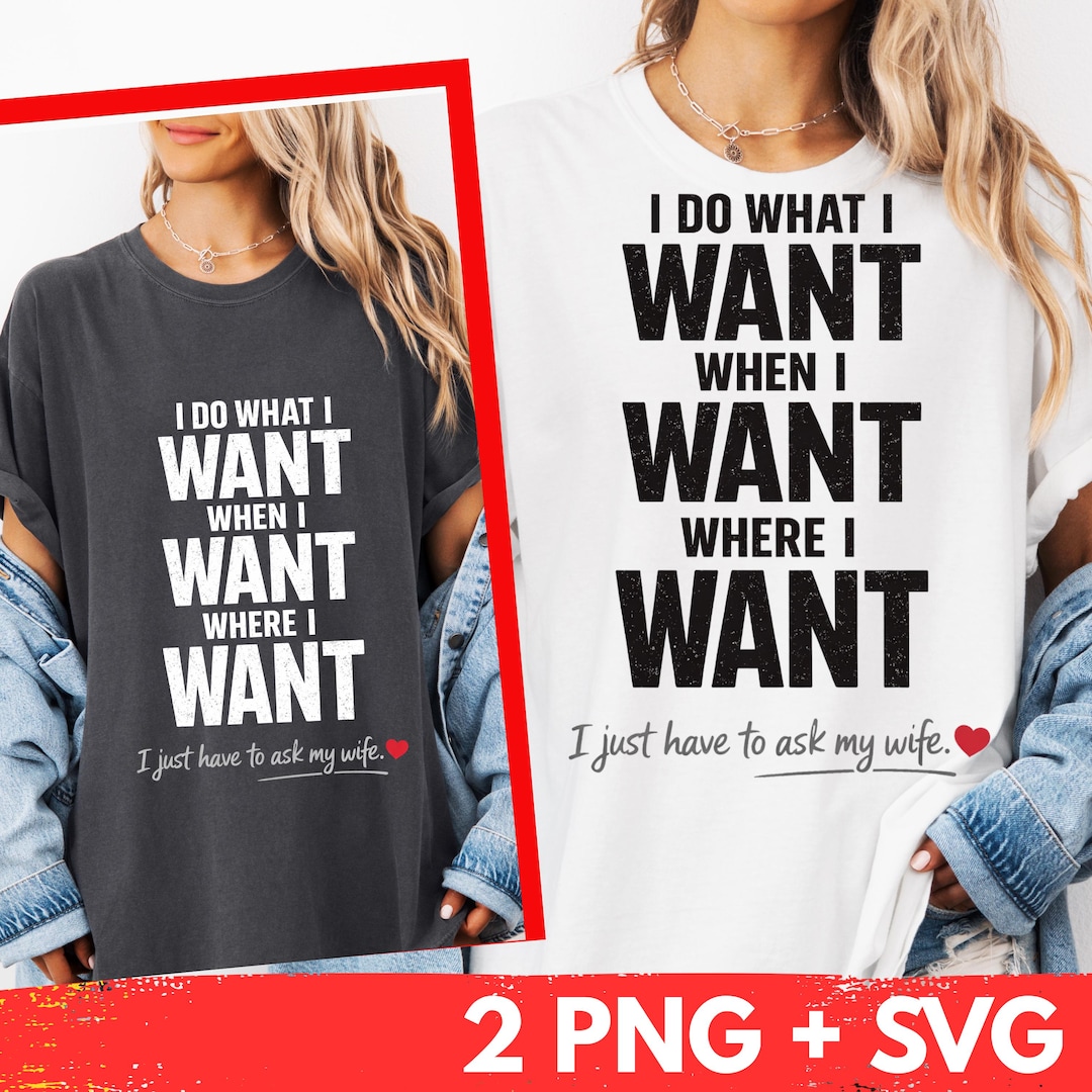 I Do What I Want Funny Quote PNG: Sarcastic Saying Art Png Wall Decor ...