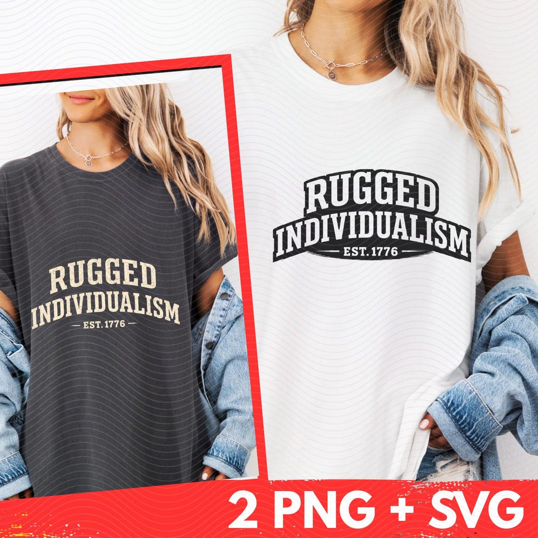 Rugged Individualism SVG PNG | Vintage Americana Typography Shirt ...