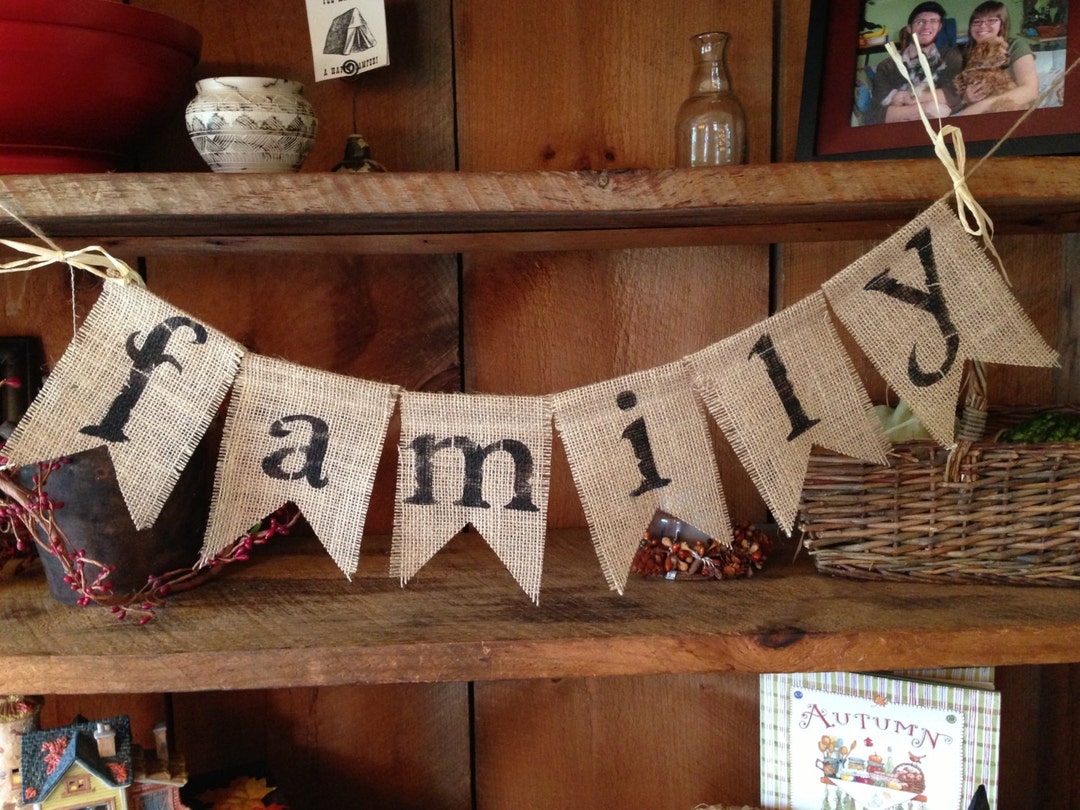 Family Banner Burlap Bunting Family Home Decor Bunting - Etsy