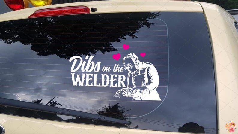 Dibs on the Welder Vinyl Car Decal | Welder in Love Design | Dating in ...
