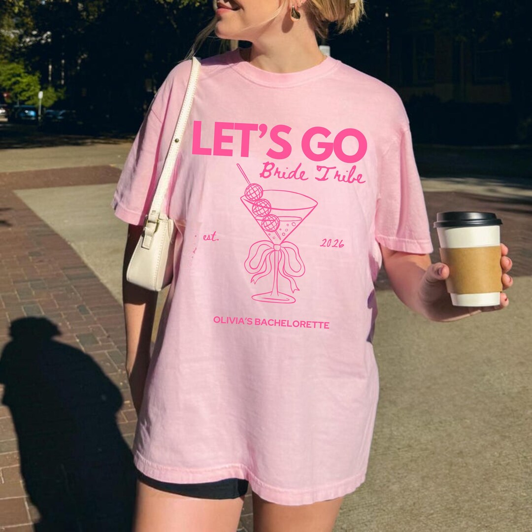 Personalized Bride Squad Gift Let’s Go Bride Tribe Martini Tee for a ...
