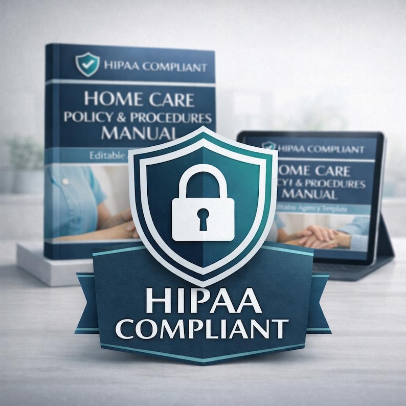 HIPAA Compliant Home Care Policy & Procedures Manual | Editable Agency ...