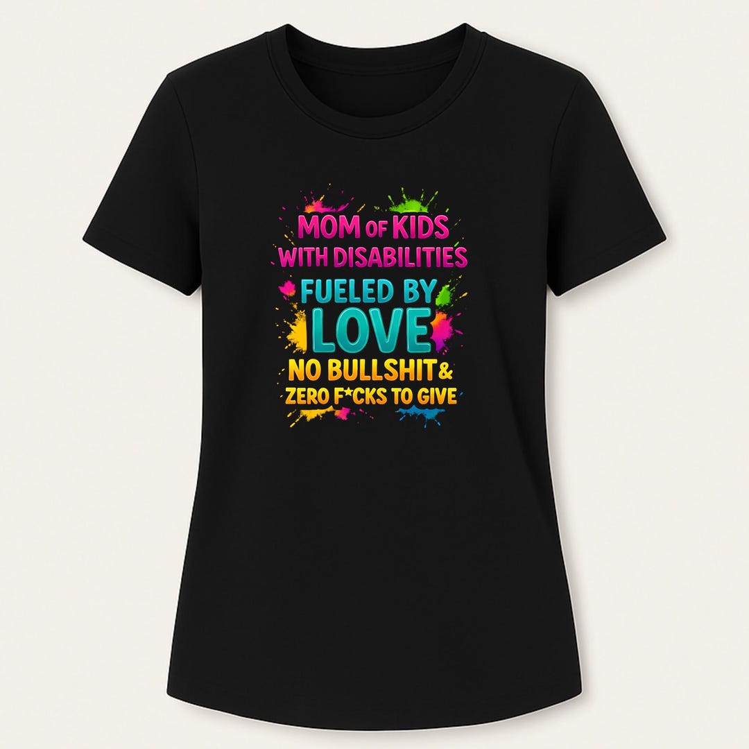 Mom of Kids With Disabilities Shirt • Bella Canvas 6400 Women’s Tee ...