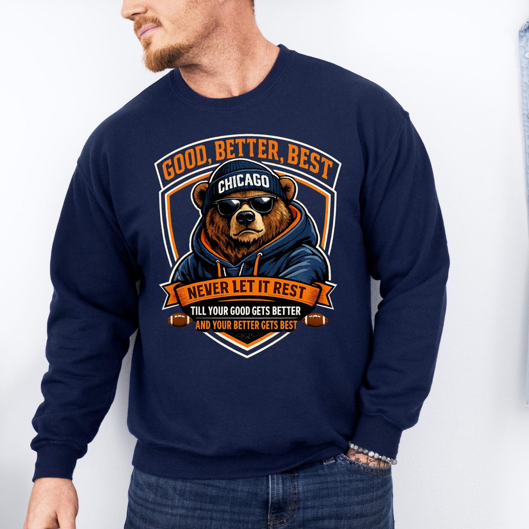 Good Better Best Bear Sweatshirt, Motivational Quote Sweatshirt ...